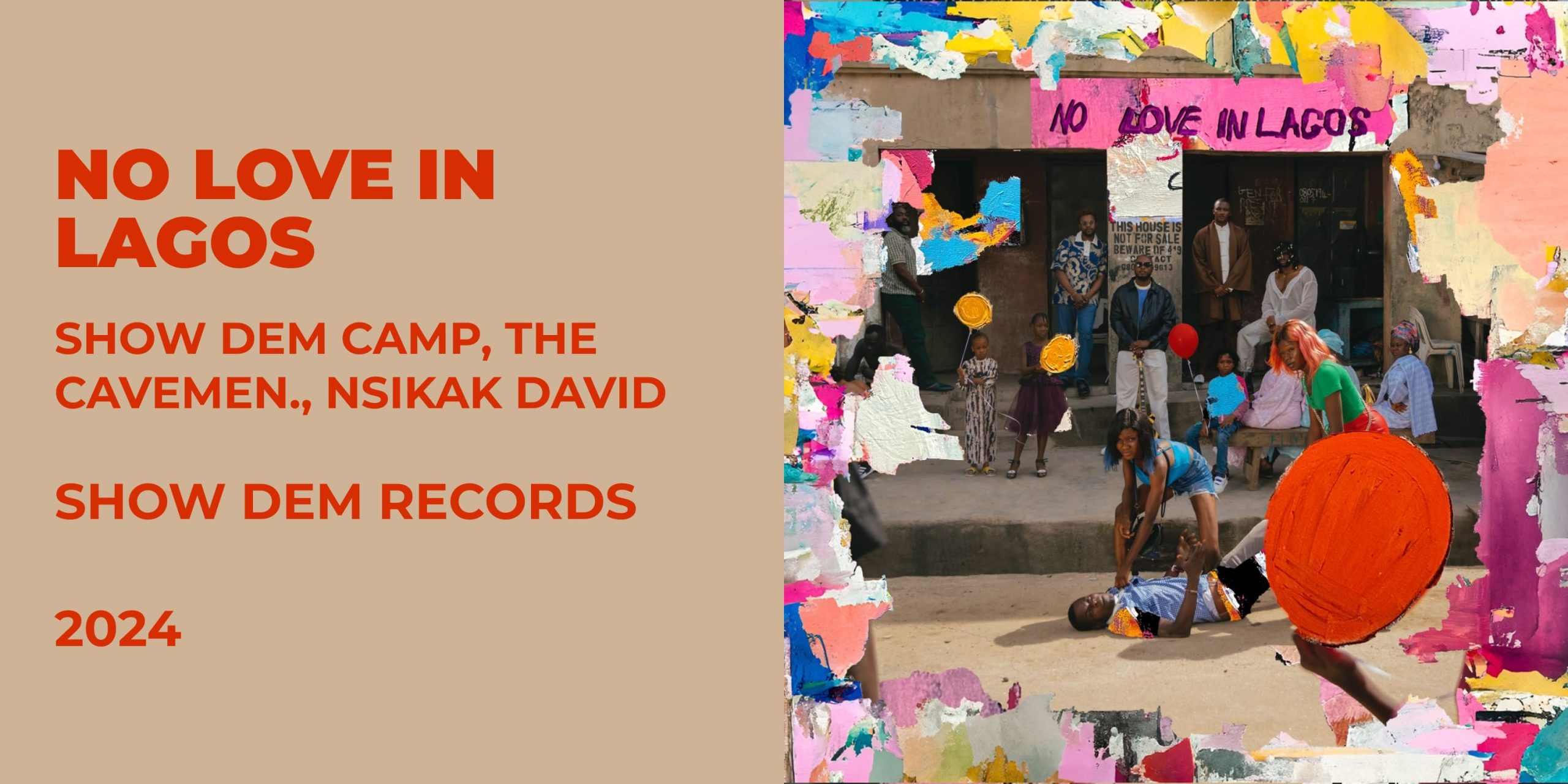 Review: 'No Love in Lagos' by Show Dem Camp, The Cavemen, Nsikak David - The NATIVE