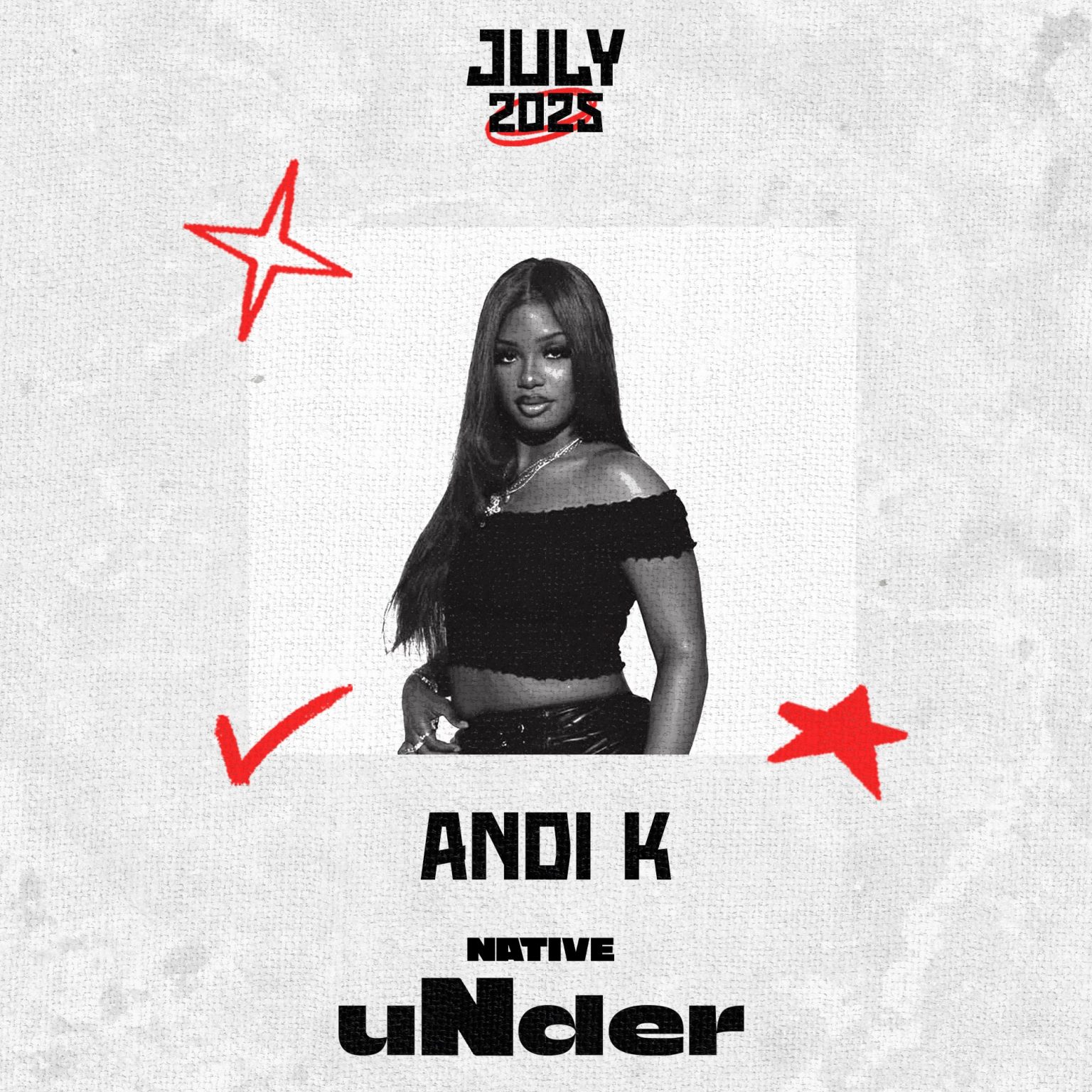 uNder: Best New Artists (July, 2025) - The NATIVE